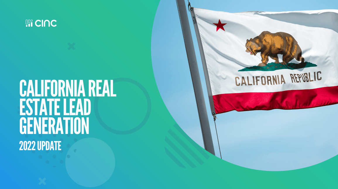 California Real Estate Lead Generation | 2022 Update