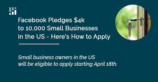 Facebook Pledges $4k in Grants to 10,000 Small Businesses in the US ...