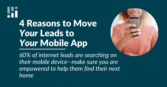 4 Reasons To Move Your Leads to Your Mobile App
