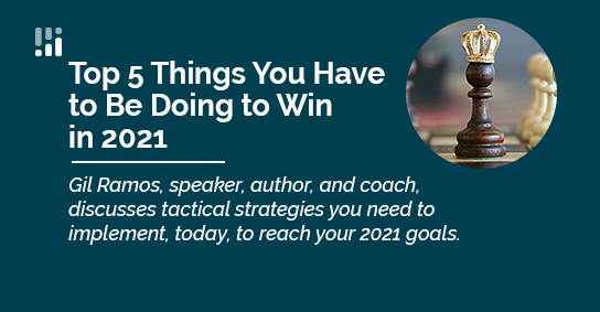 Top 5 Things You Have to Be Doing to Win in 2021