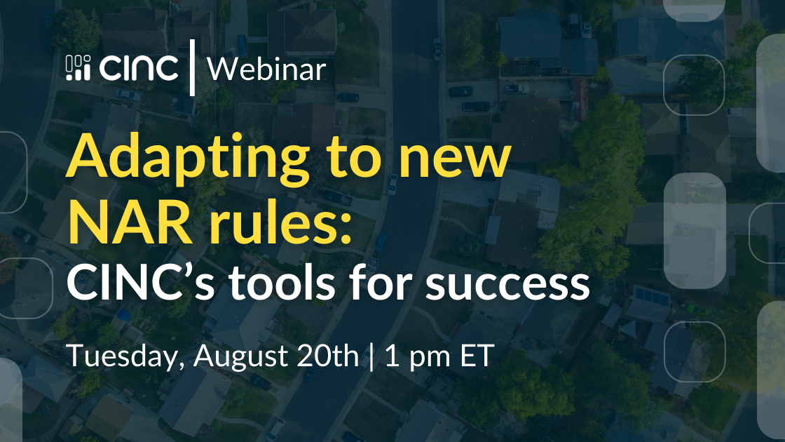 Adapting to new NAR rules: CINC’s tools for success