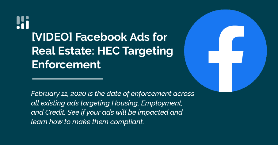[VIDEO] Facebook Ads for Real Estate: HEC Targeting Enforcement