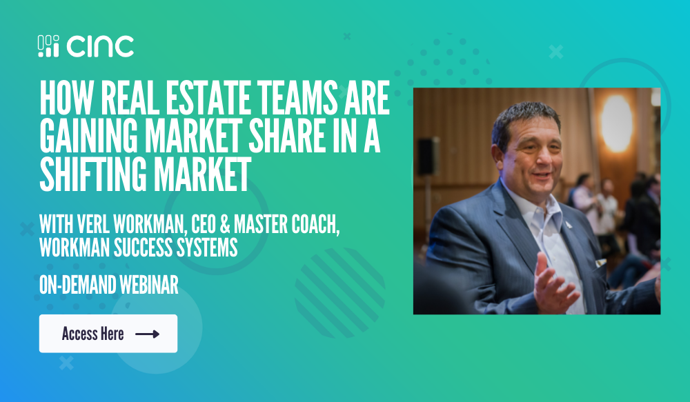 Workman + CINC Webinar | 2022 Real Estate Teams Study