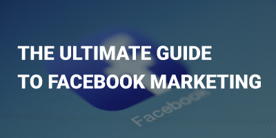 The Ultimate Guide to Facebook Marketing: From Real Estate Industry Experts